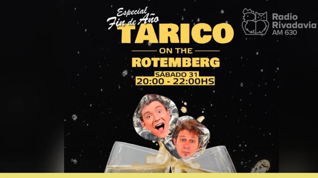 Reviví el especial de Año Nuevo de Tarico on the Rotemberg - Radio ...